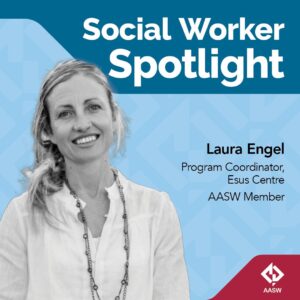 Social Worker Spotlight - Laura Engel | AASW